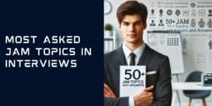 Important JAM Topics with answers 2025 | Jam session Topics