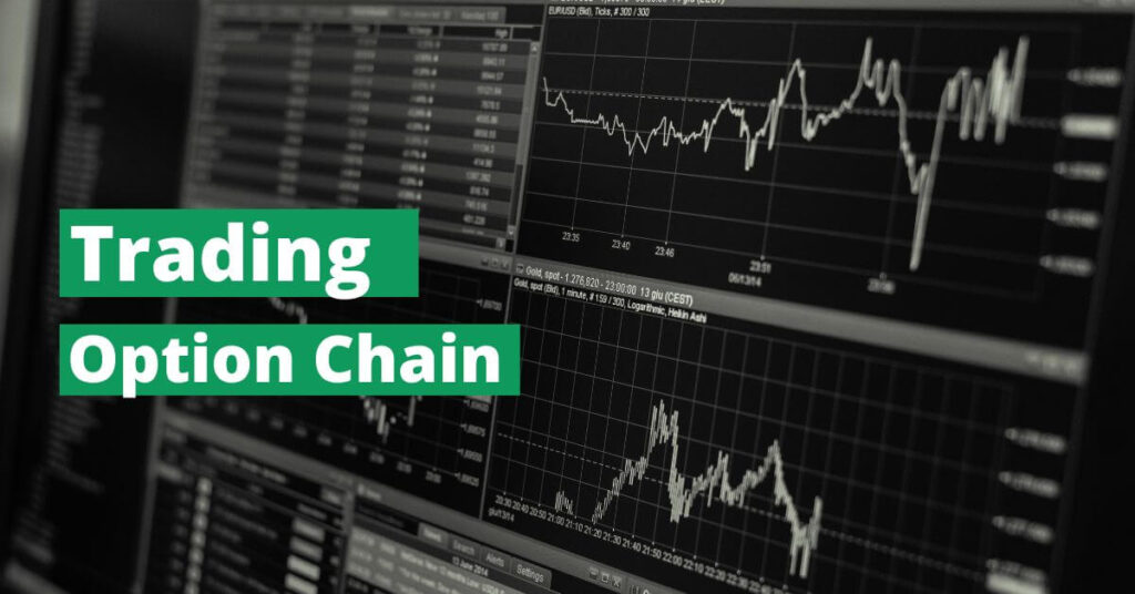 Great Benefits of Trading With an Option Chain