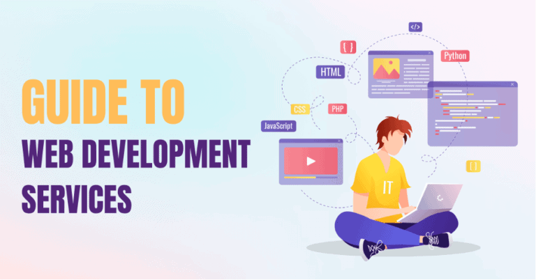 The Complete Guide to Web Development Services
